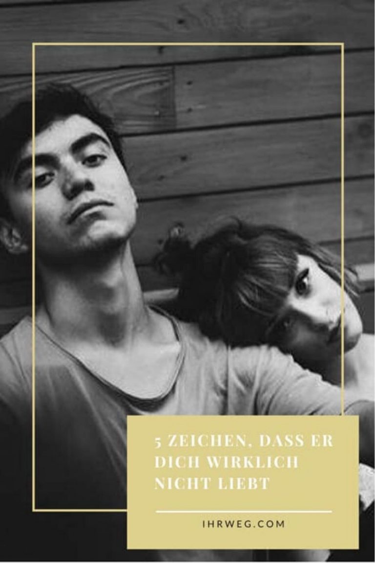5 Zeichen, dass er dich wirklich nicht liebt