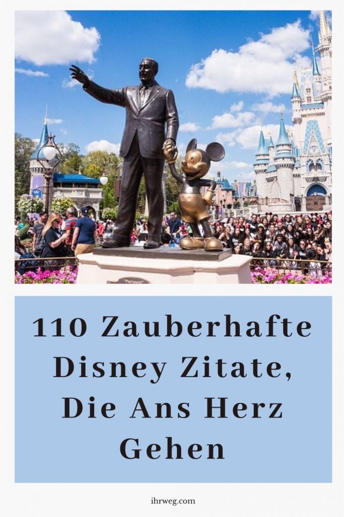 110 zauberhafte Disney Zitate, die ans Herz gehen
