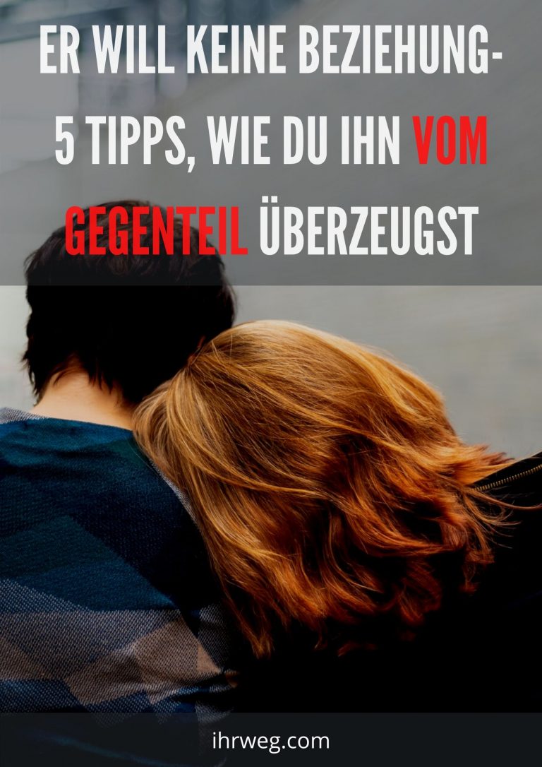 Ich Will Keine Beziehung Mehr