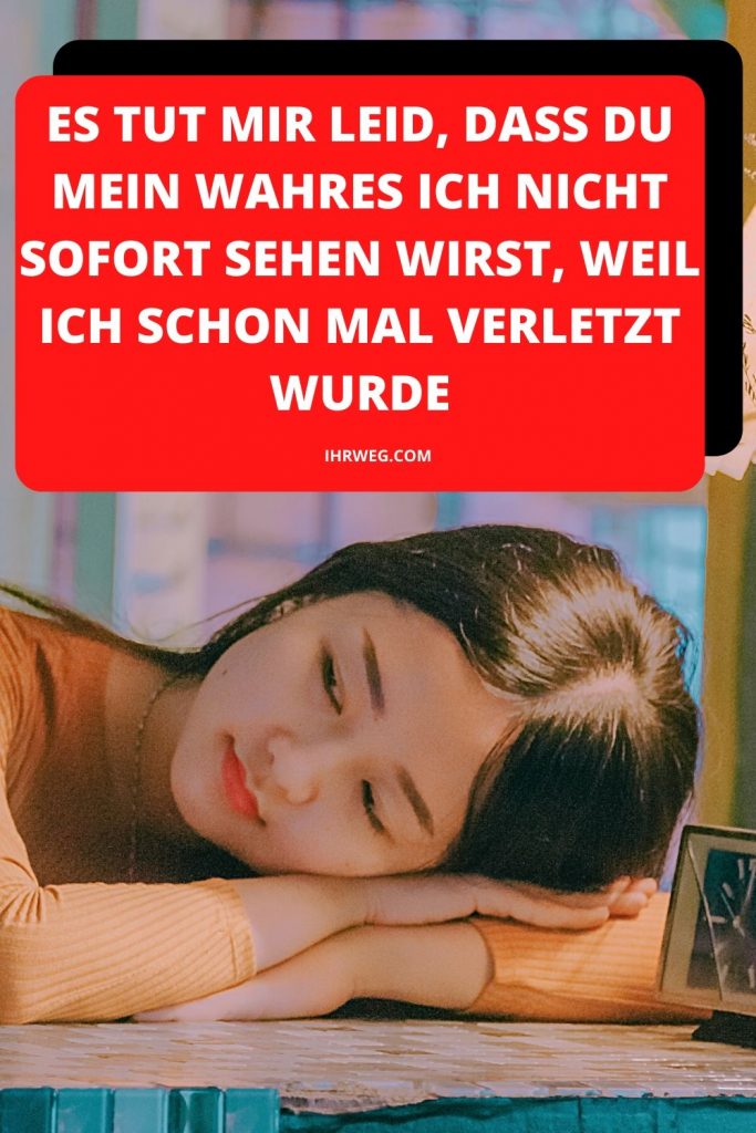 Es tut mir leid, dass du mein wahres ich nicht sofort sehen wirst, weil ... Es tut mir leid, dass du mein wahres ich nicht sofort sehen wirst, weil ...