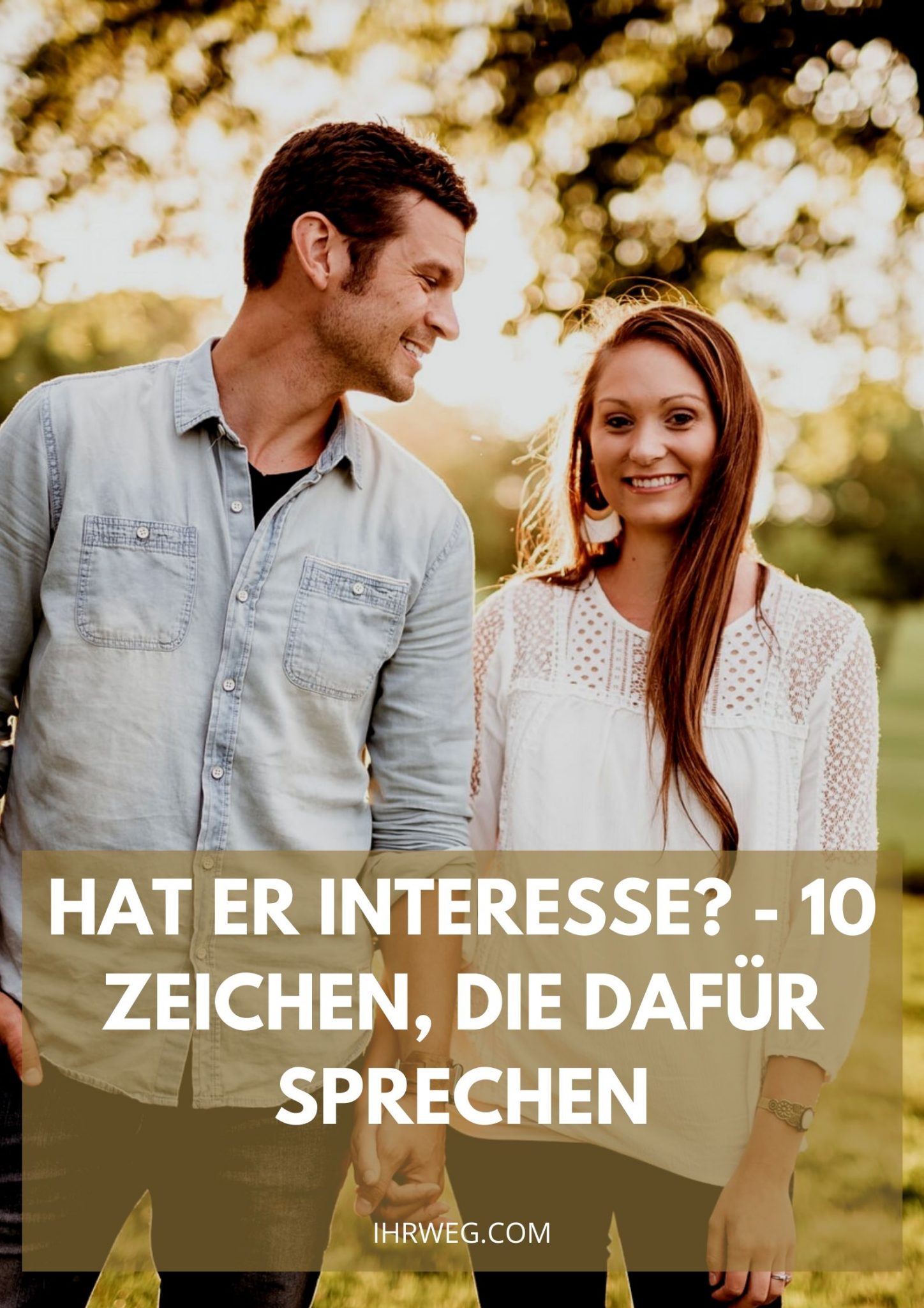 Hat er Interesse? - 10 Zeichen, die dafür sprechen
