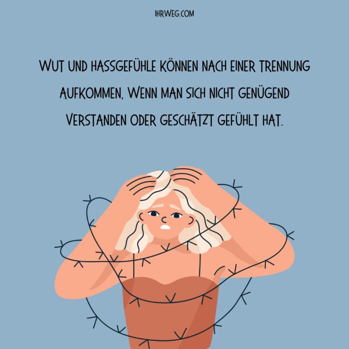Was Hassgefühle nach der Trennung mit uns machen