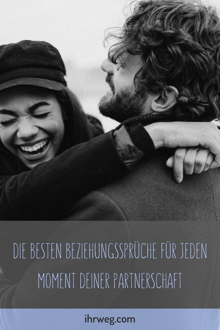 Die besten Beziehungssprüche für jeden Moment deiner Partnerschaft