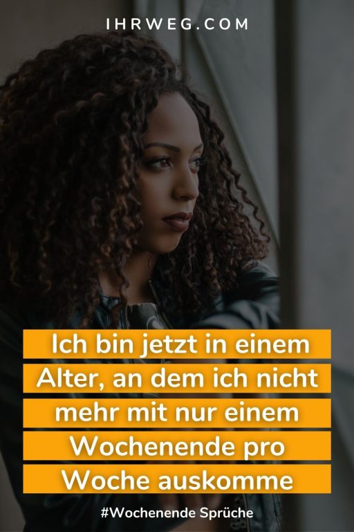 150+ Wochenende Sprüche und Wochenendgrüße für die 2 besten Tage der Woche