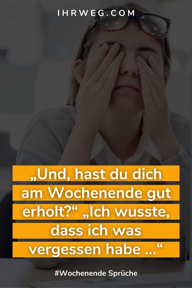 150+ Wochenende Sprüche und Wochenendgrüße für die 2 besten Tage der Woche