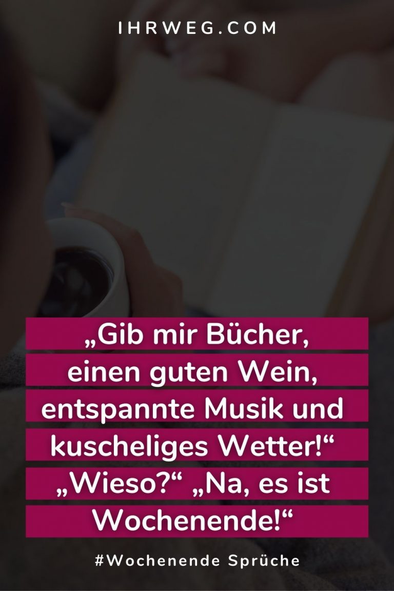 150+ Wochenende Sprüche und Wochenendgrüße für die 2 besten Tage der Woche
