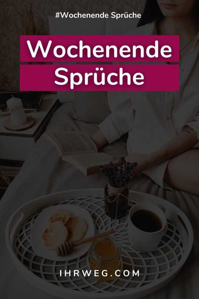 150+ Wochenende Sprüche und Wochenendgrüße für die 2 besten Tage der Woche
